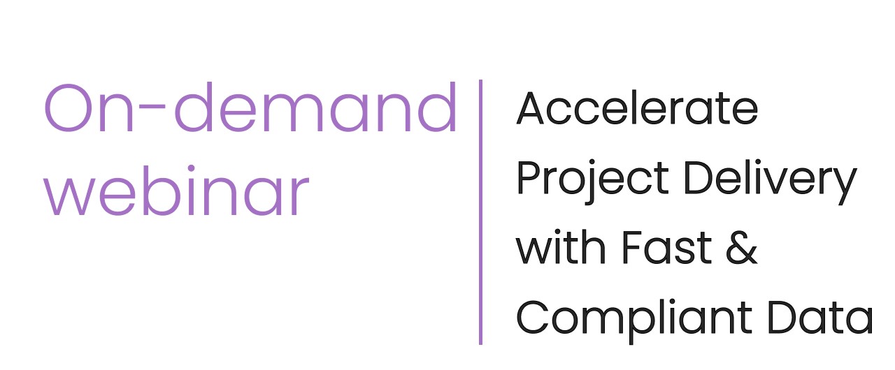 Accelerate Project Delivery Fast & Data Compliant